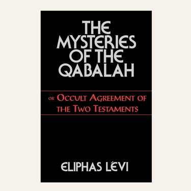 The Mysteries of the Qabalah – The Occult Château