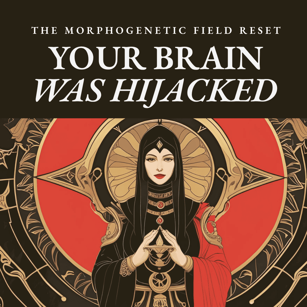 The Morphogenetic Field Reset – The Occult Château